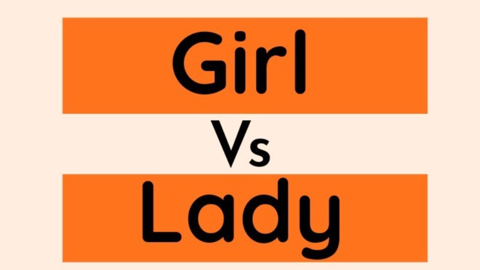 Lady vs Girl: Difference between Lady and Girl - Eduvast.com