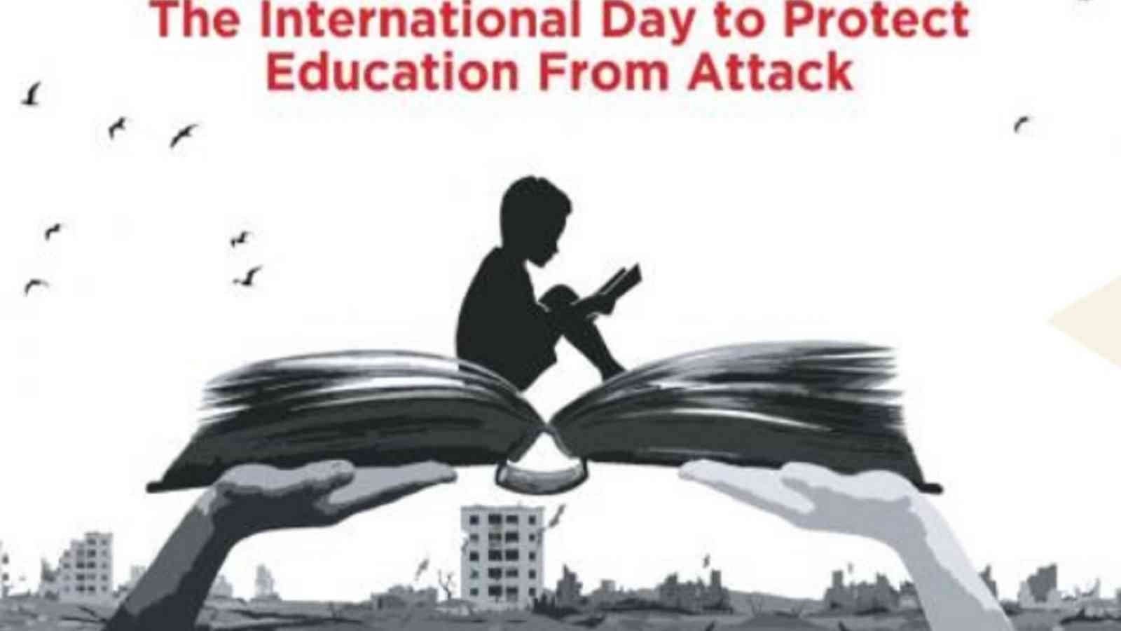 International Day to Protect Education from Attack – September 9 ...