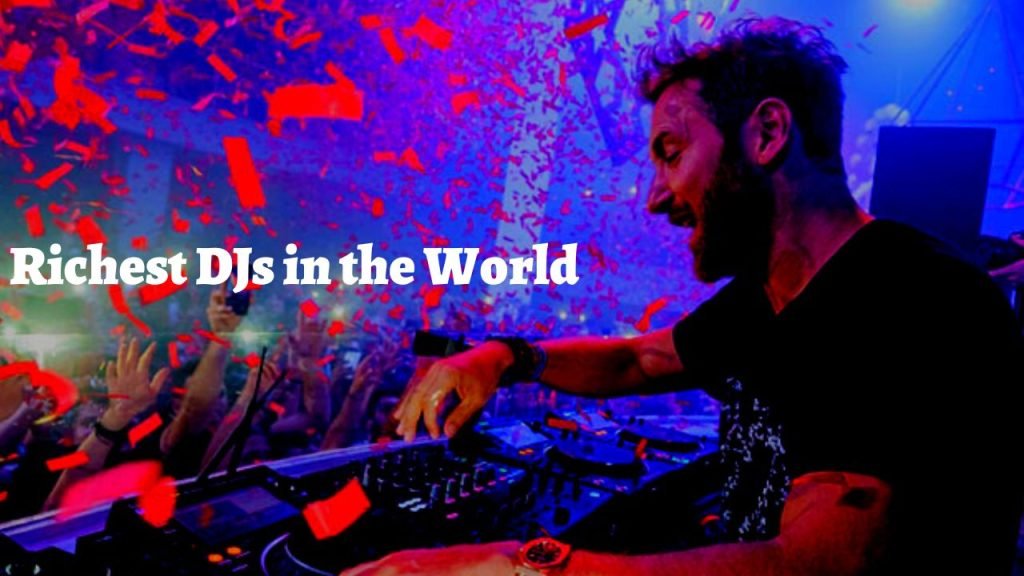 The Richest DJs in the World: A Look at the Highest-Paid Electronic ...
