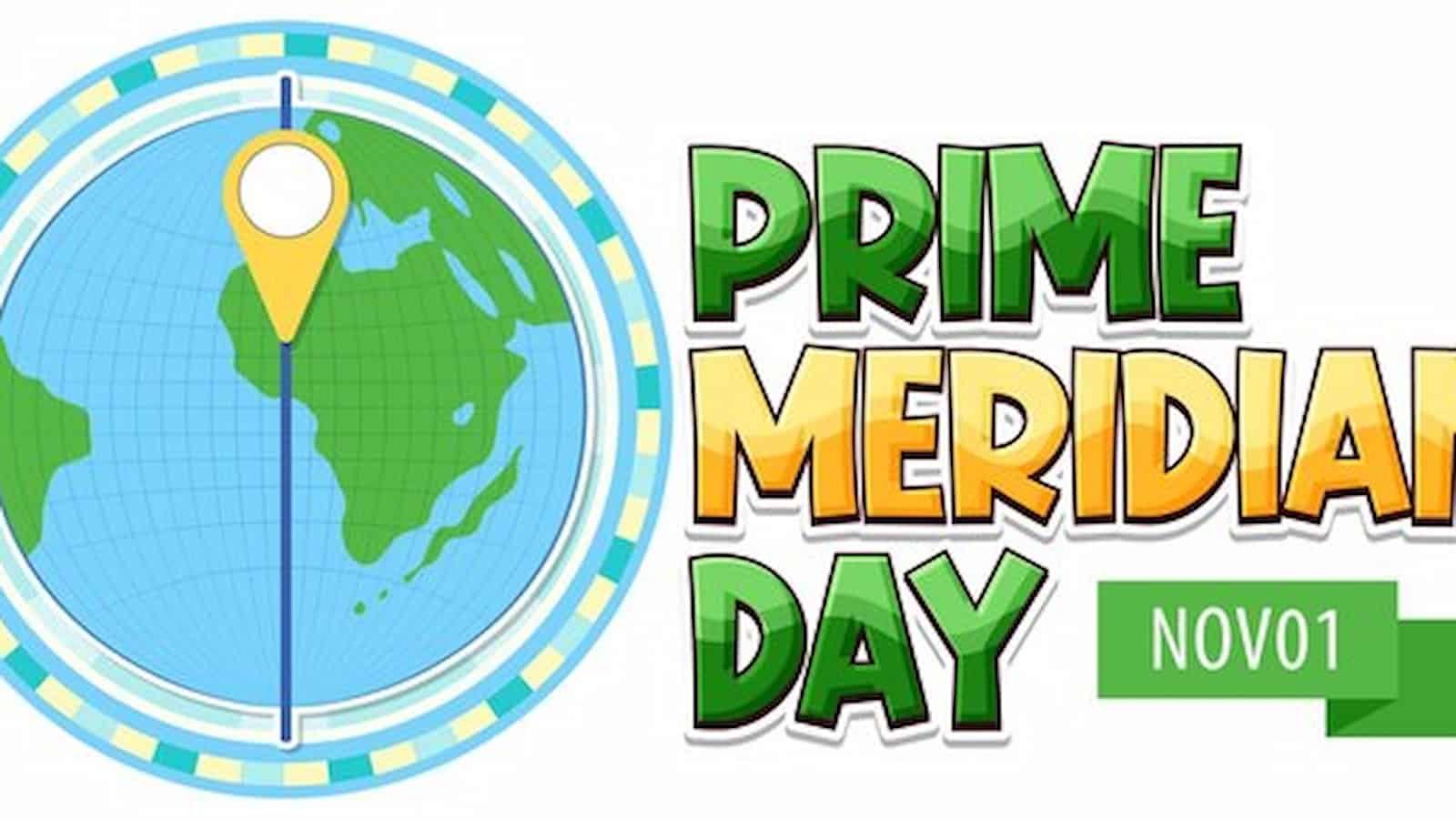 Prime Meridian Day Quotes, Wishes And Messages - Eduvast.com